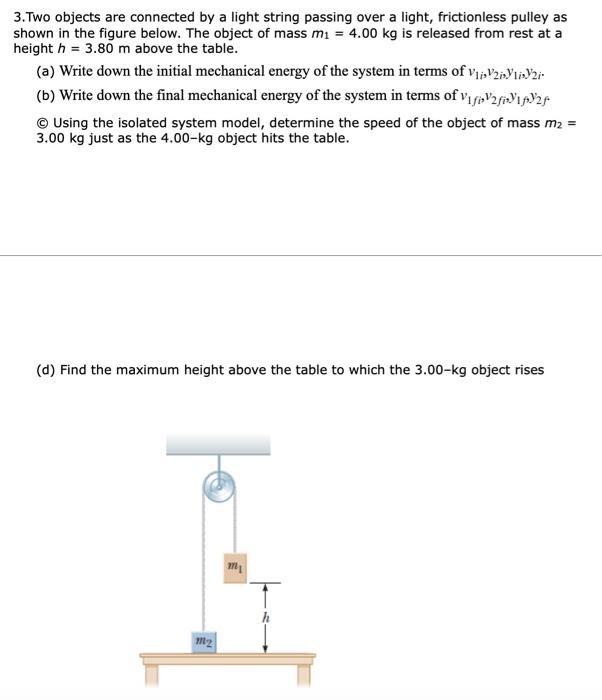 Solved 3.Two objects are connected by a light string passing | Chegg.com