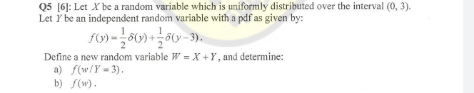 Solved Q5 [6]: Let X be a random variable which is uniformly | Chegg.com