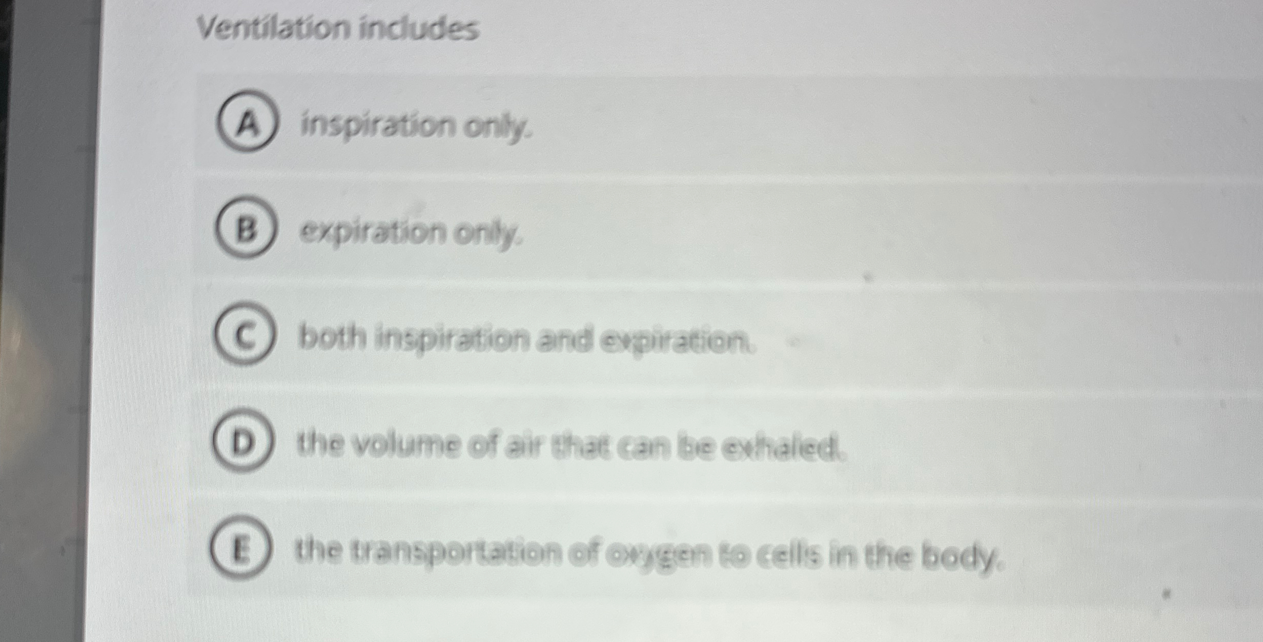Solved Ventilation includesinspiration only.expiration | Chegg.com