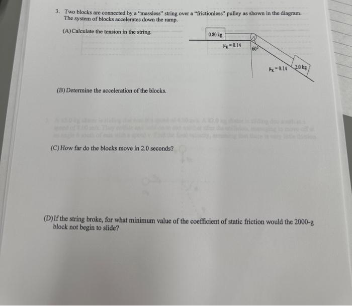 Solved Two blocks are connected by a "massless" string over | Chegg.com