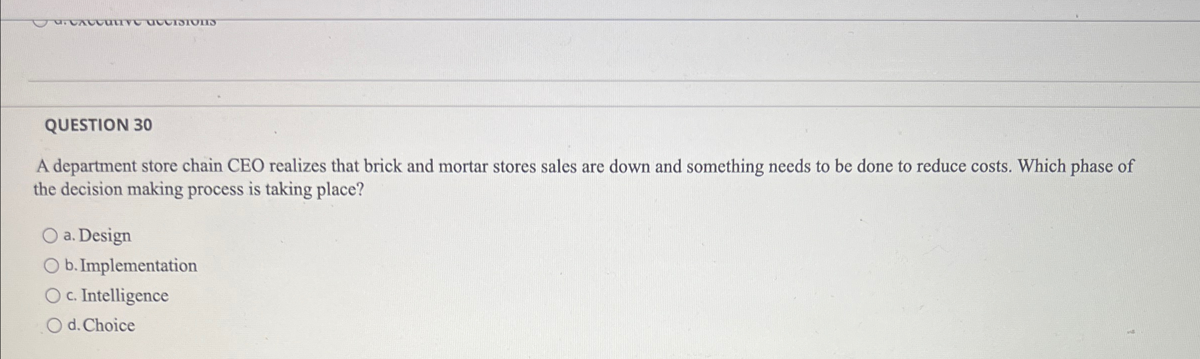 Solved QUESTION 30A department store chain CEO realizes that | Chegg.com