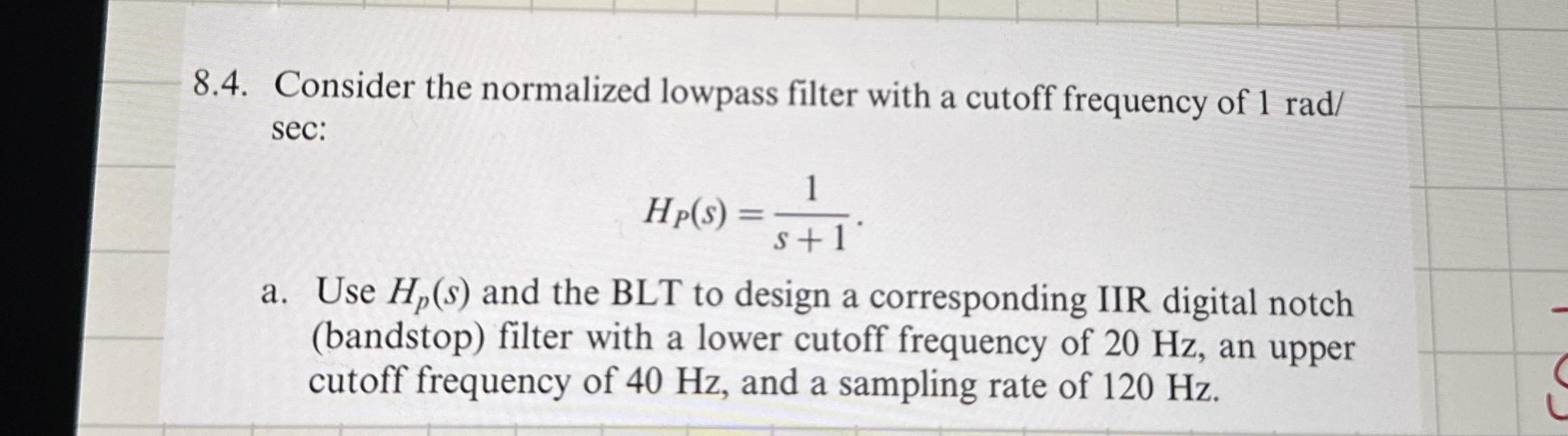 Solved 8.4. ﻿Consider the normalized lowpass filter with a | Chegg.com