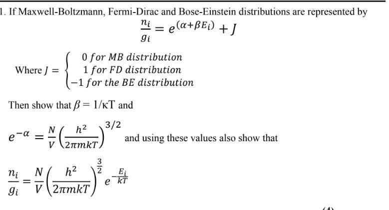 Solved 1. If Maxwell-Boltzmann, Fermi-Dirac and | Chegg.com