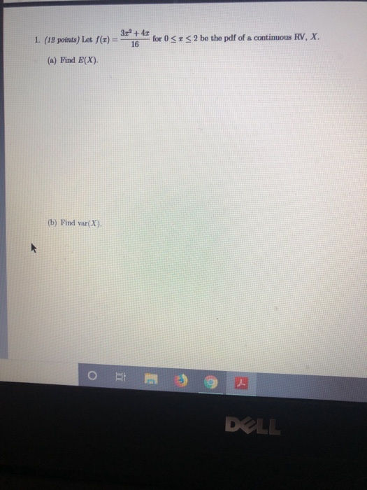 Solved for OSIS 2 be the pdf of a continuous Rv, X. 1. (19 | Chegg.com