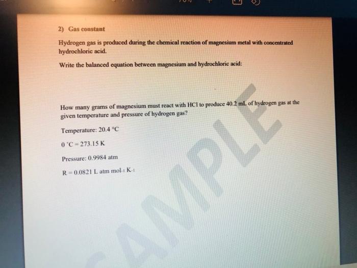 Solved 2) Gas constant Hydrogen gas is produced during the | Chegg.com