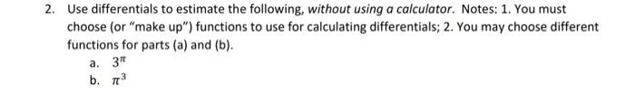 Solved 2. Use differentials to estimate the following, | Chegg.com