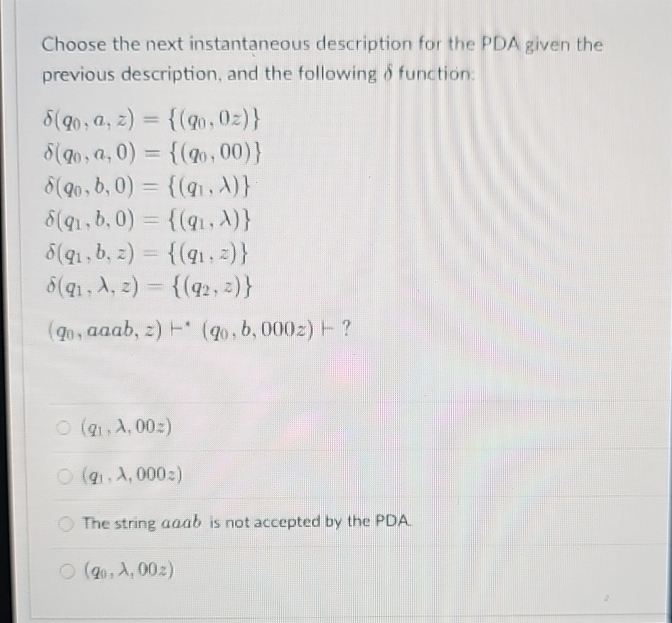 Solved Choose the next instantaneous description for the PDA | Chegg.com