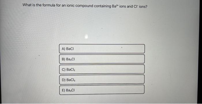 Solved What is the formula for an ionic compound containing | Chegg.com