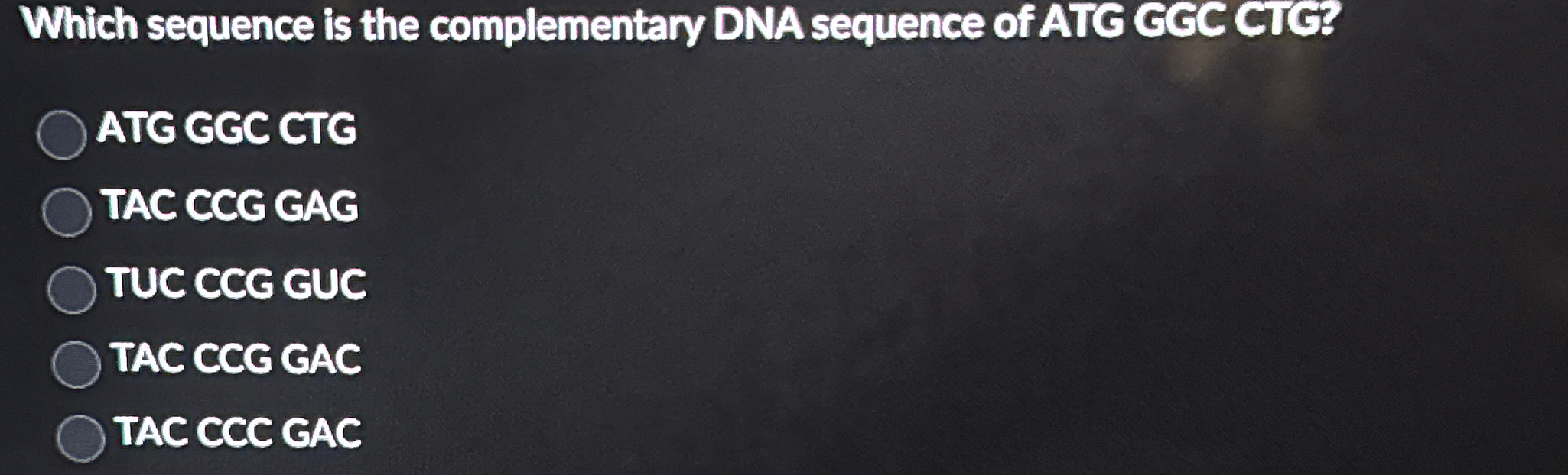 Solved Which sequence is the complementary DNA sequence of | Chegg.com