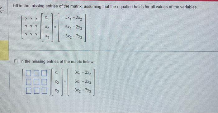 Solved Fill in the missing entries of the matrix, assuming | Chegg.com