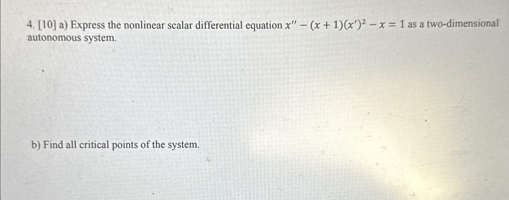 Solved [10] ﻿a) ﻿Express the nonlinear scalar differential | Chegg.com
