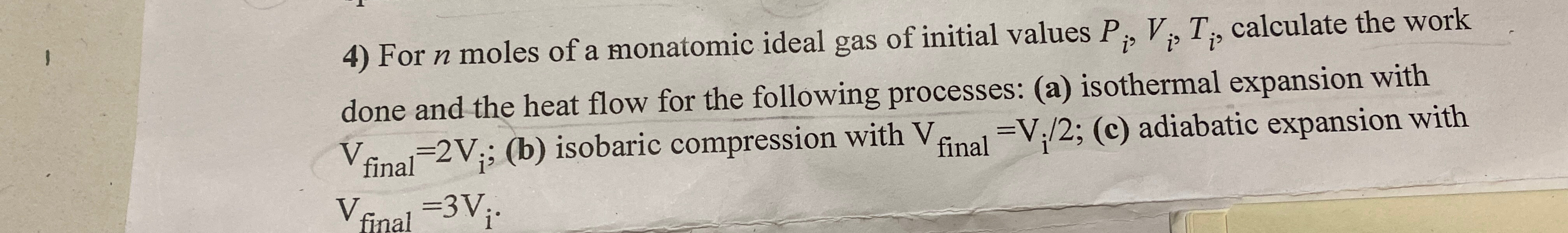 Solved For n ﻿moles of a monatomic ideal gas of initial | Chegg.com