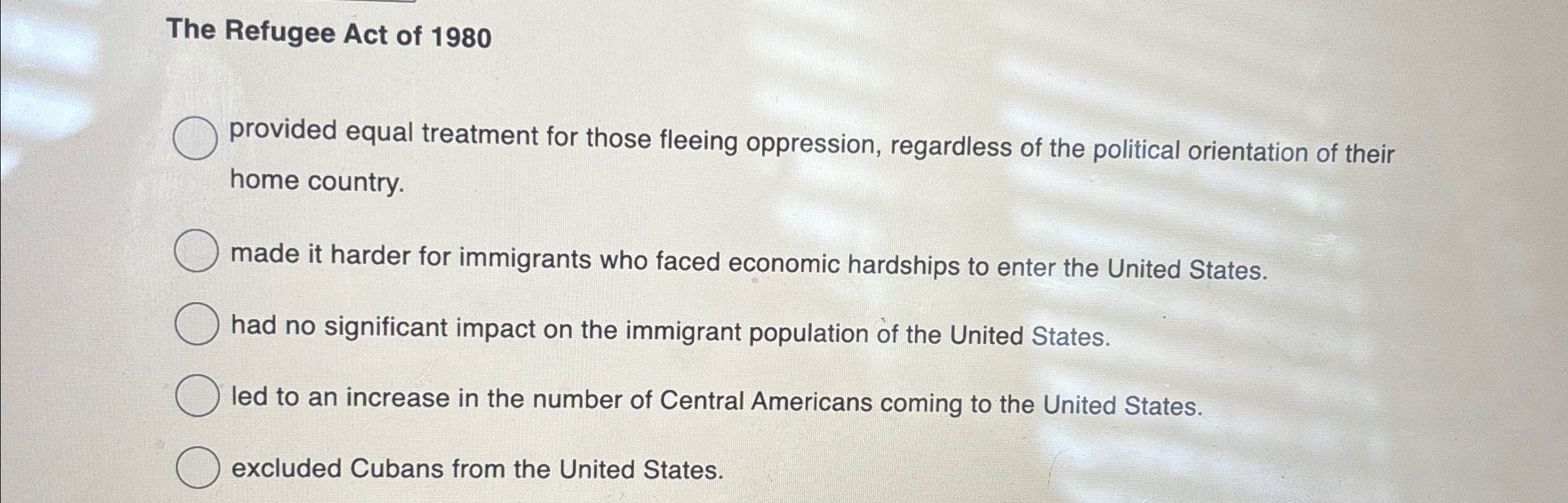 Solved The Refugee Act of 1980provided equal treatment for | Chegg.com