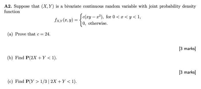 Solved A2. Suppose that (X,Y) is a bivariate continuous | Chegg.com