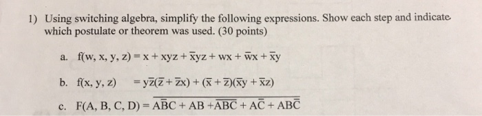 Solved 1) Using switching algebra, simplify the following | Chegg.com