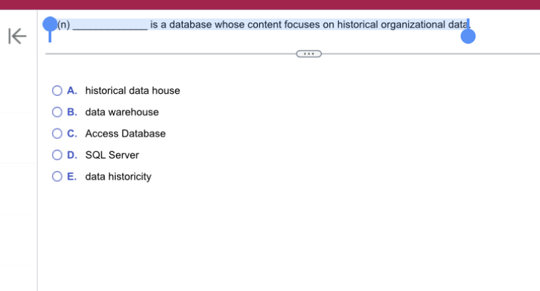 Solved (n)is a database whose content focuses on historical | Chegg.com