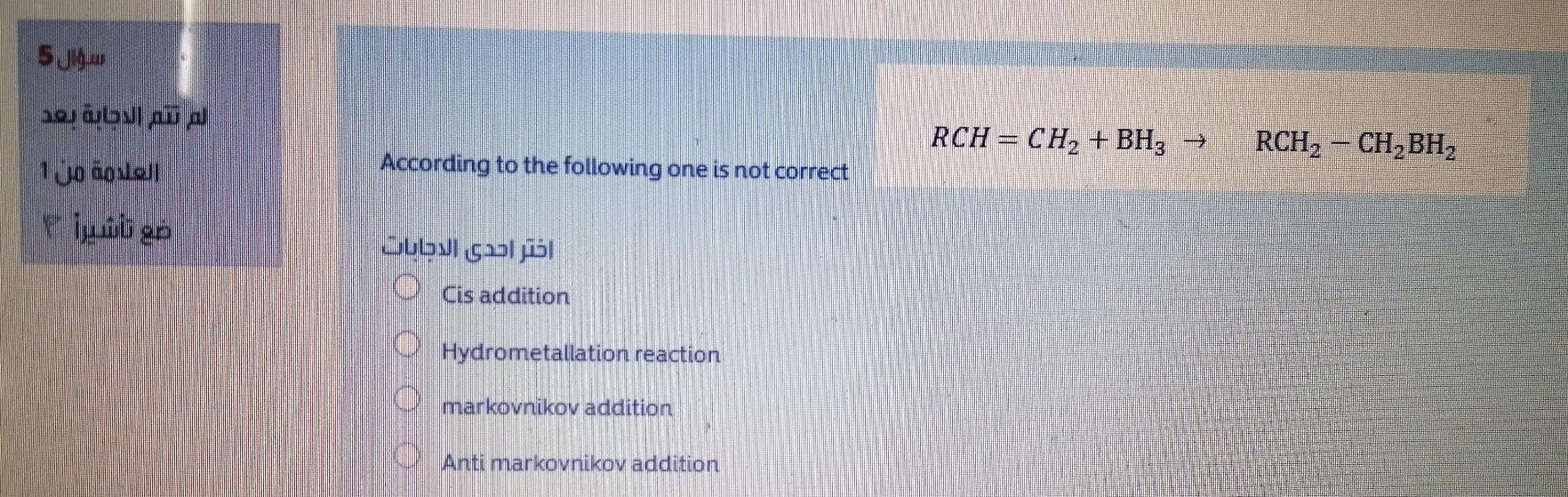 5J. 201 wniana RCH = CH2 + BH, → RCH2 – CH BH2 | Chegg.com