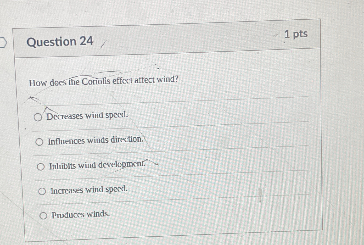 Solved Question 241 ﻿ptsHow does the Coriolis effect affect | Chegg.com