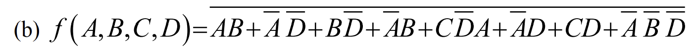 (b) f(A,B,C,D)?b=ar AB+(?bar (A))(?bar (D))+B(?bar (D | Chegg.com