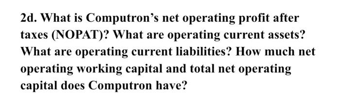 Solved 2 d. What is Computron's net operating profit after | Chegg.com