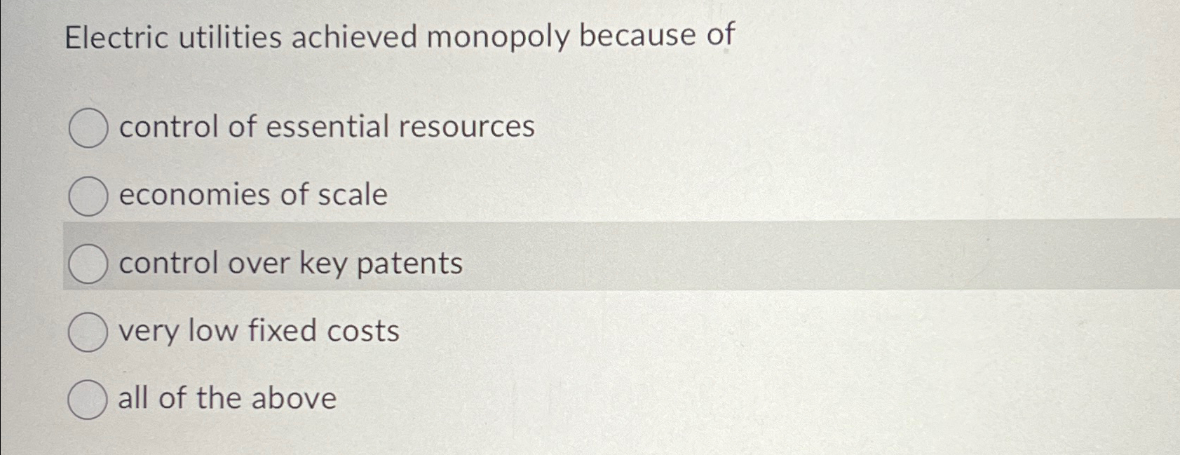 Solved Electric utilities achieved monopoly because | Chegg.com