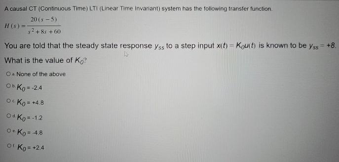 Solved A causal CT (Continuous Time) ﻿LTI (Linear Time | Chegg.com