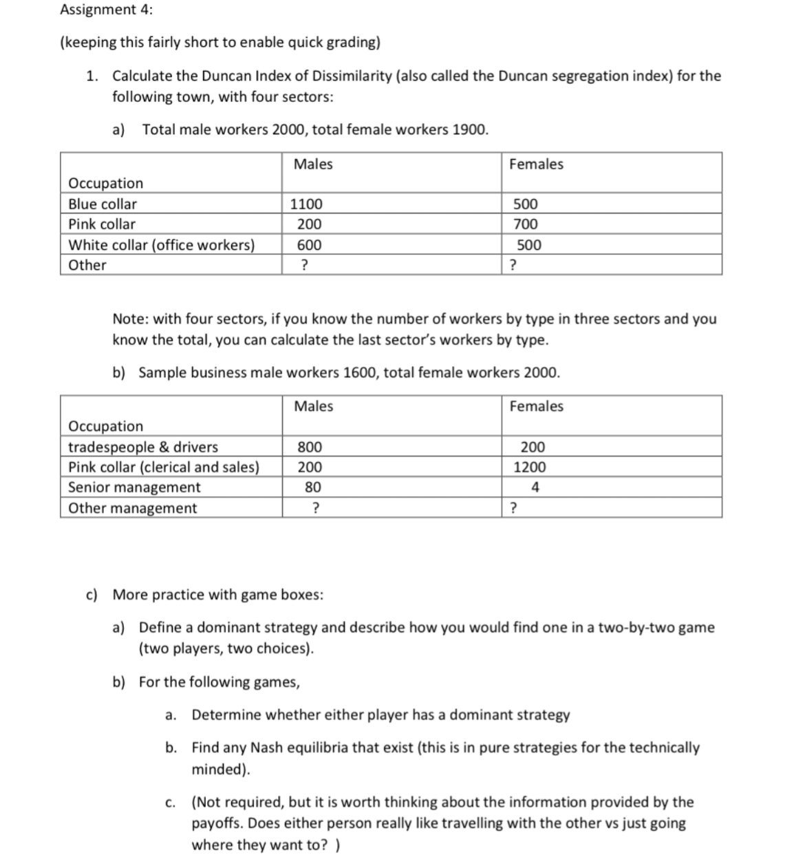 Solved Assignment 4:(keeping this fairly short to enable | Chegg.com