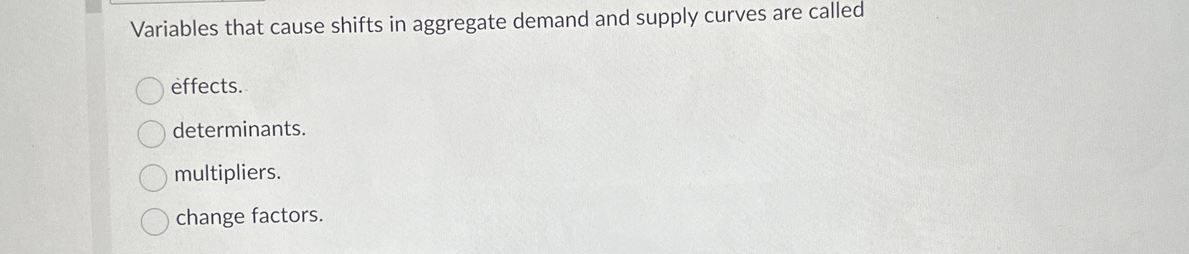 Solved Variables that cause shifts in aggregate demand and | Chegg.com