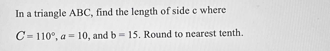 Solved In a triangle ABC, find the length of side c ﻿where | Chegg.com