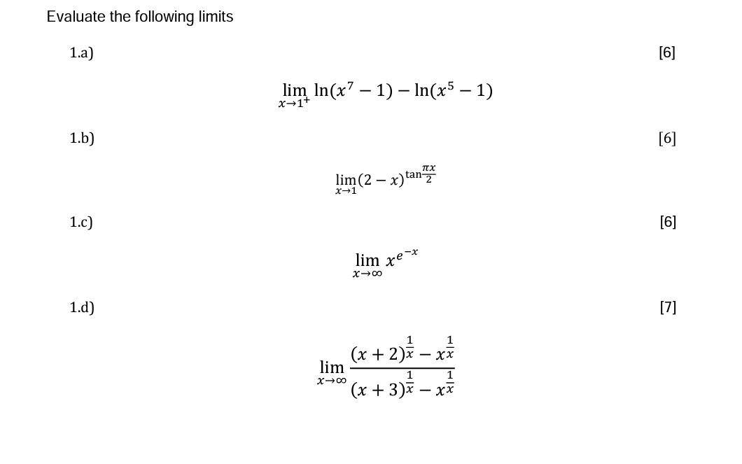 Solved Evaluate the following limits 1.a) [6] | Chegg.com