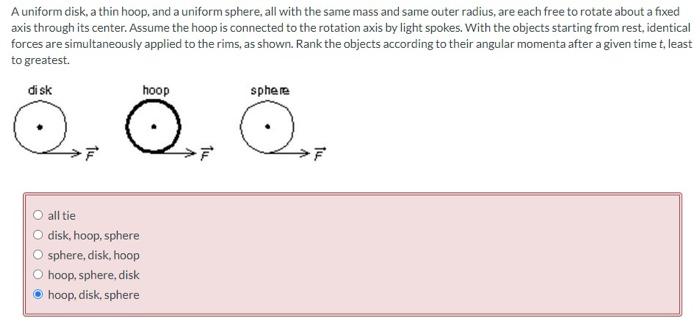 Solved A uniform disk, a thin hoop, and a uniform sphere, | Chegg.com