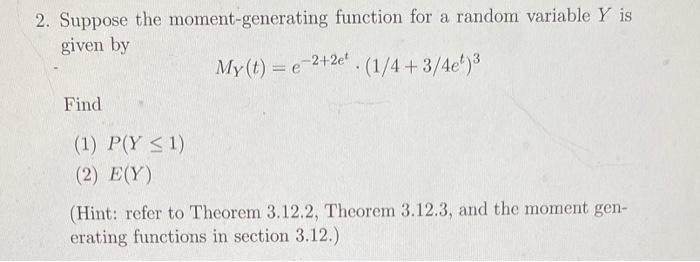 2. Suppose the moment-generating function for a | Chegg.com
