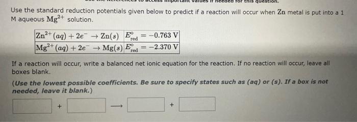 Solved Use the standard reduction potentials given below to | Chegg.com