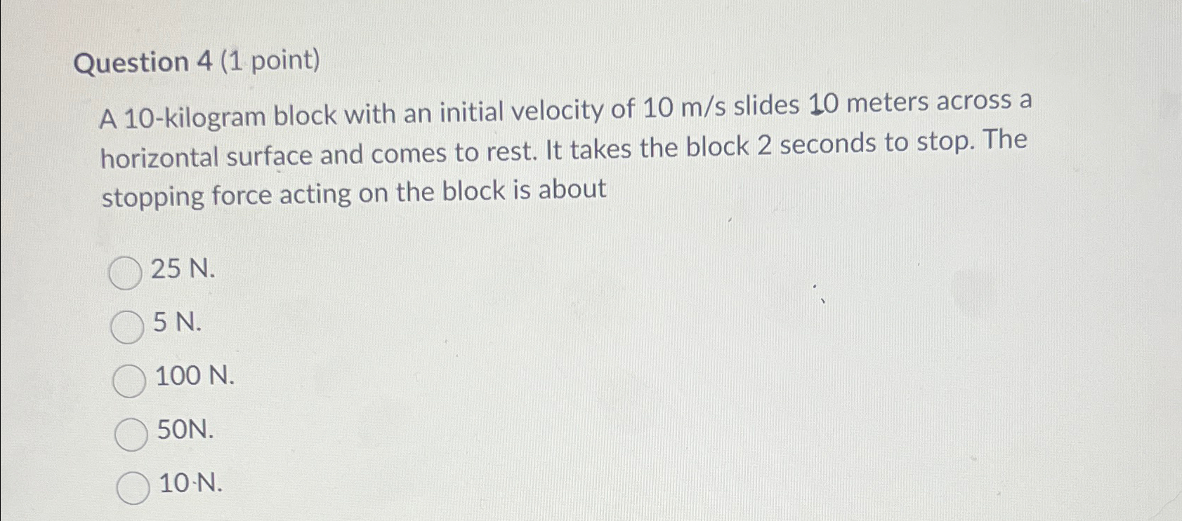 Solved Question 4 (1 ﻿point)A 10-kilogram block with an | Chegg.com