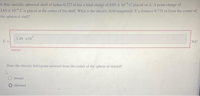 Solved thin, metallie spherical shell of radius 0.277 m has | Chegg.com