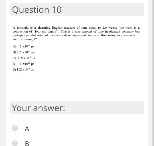 Solved Question 10 A fortnight is a charming English measure | Chegg.com