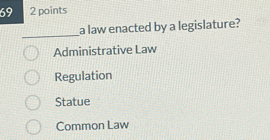 Solved 2 ﻿pointsq, ﻿a law enacted by a | Chegg.com