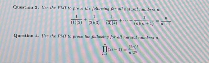 Solved Question 3. Use the PMI to prove the following for | Chegg.com