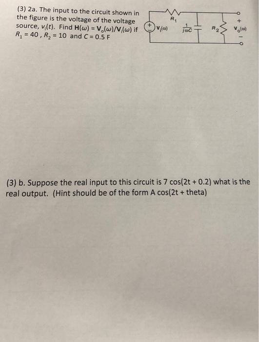 Solved (3) 2a. The input to the circuit shown in the figure | Chegg.com