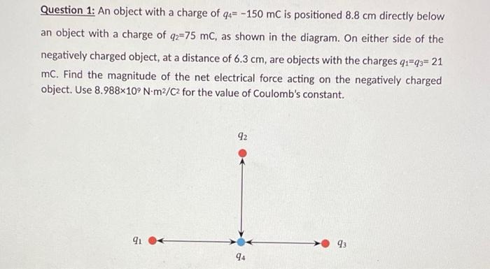 Solved Question 1: An object with a charge of qe= -150 mc is | Chegg.com