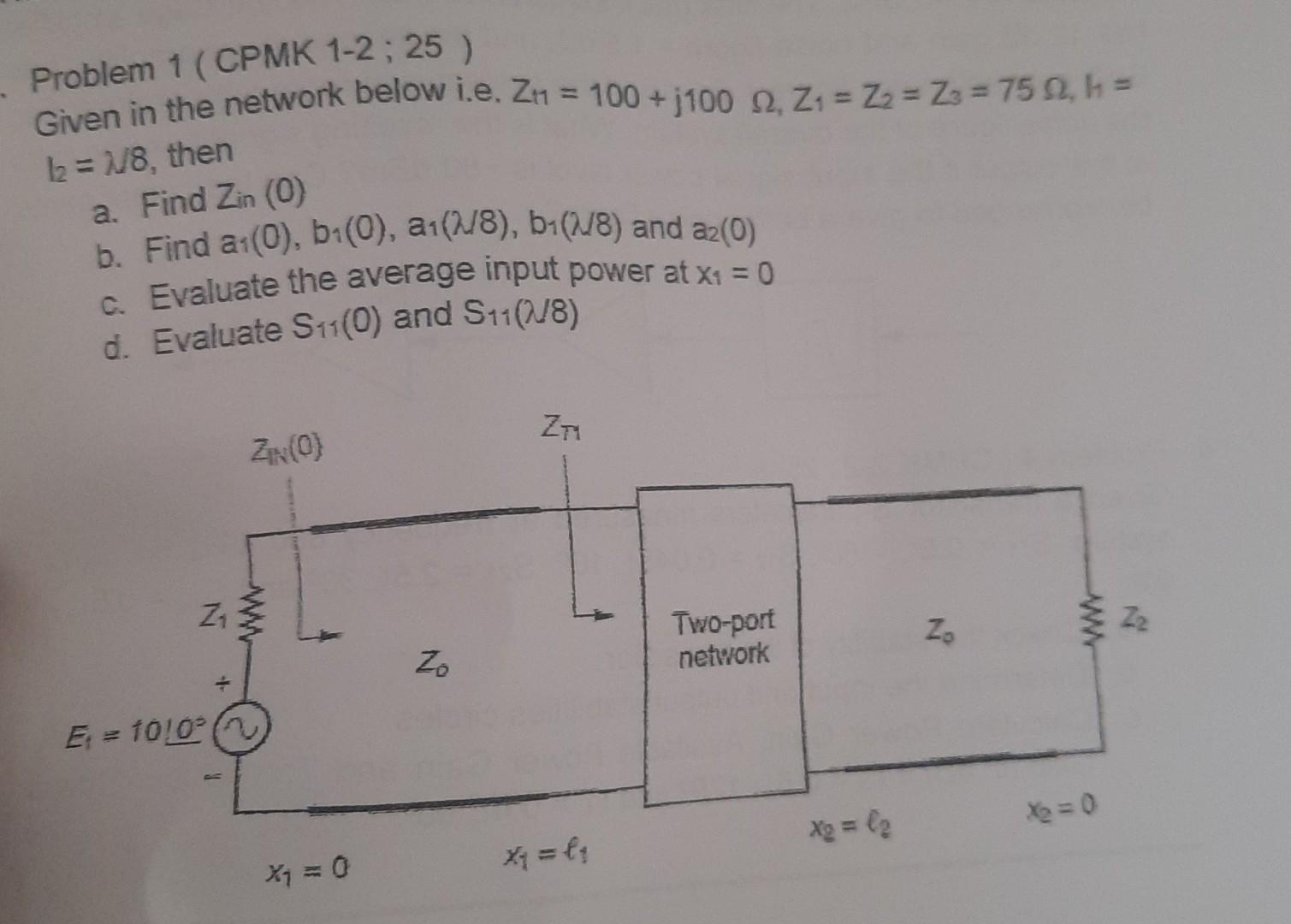 Solved Problem 1 (CPMK 1-2 ; 25 ) Given in the network below | Chegg.com