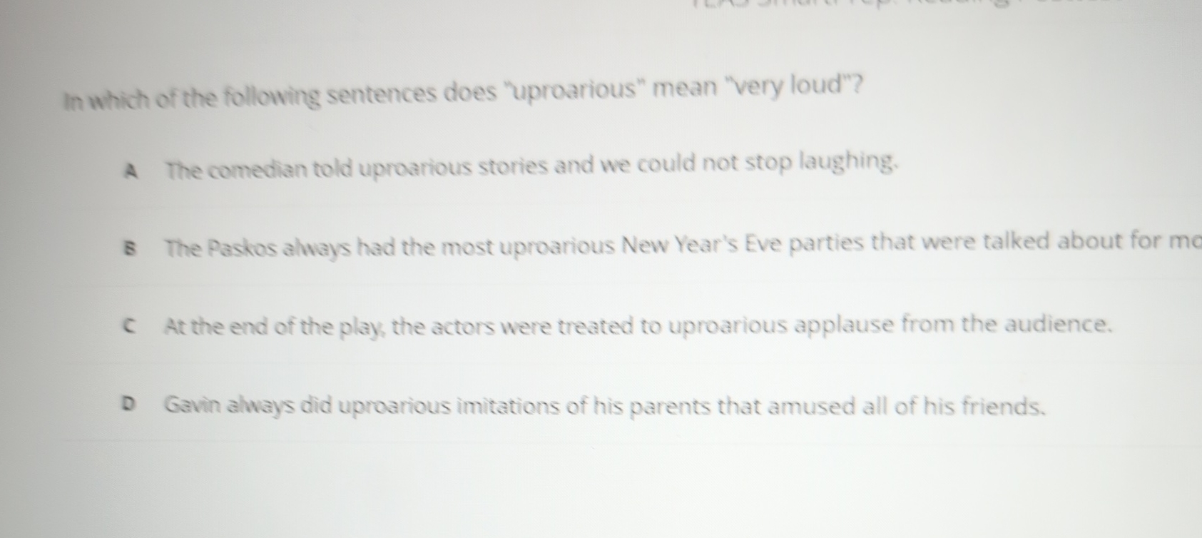 In which of the following sentences does "uproarious" | Chegg.com