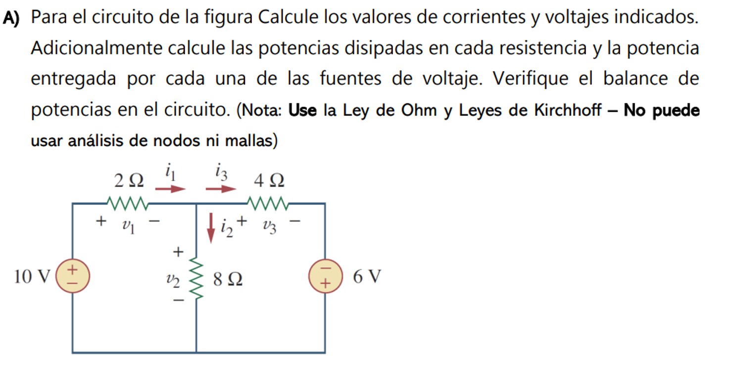 Solved A) ﻿Para el circuito de la figura Calcule los valores | Chegg.com