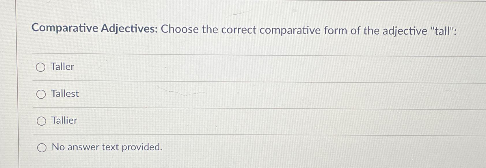 Solved Comparative Adjectives: Choose the correct | Chegg.com