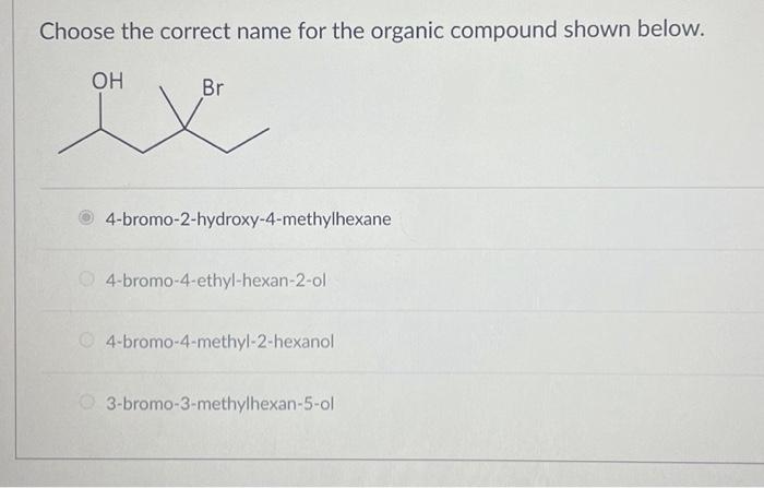 Solved What is the IUPAC name for the following compound? | Chegg.com