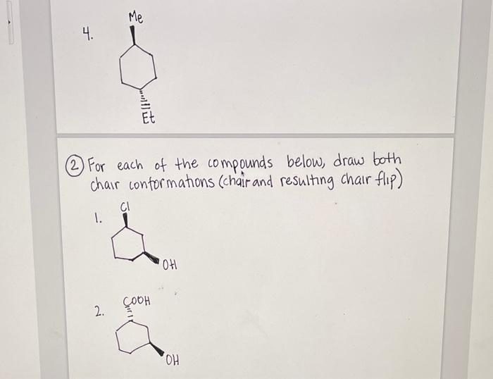 Solved (1) Draw a chair conformation for each of the | Chegg.com
