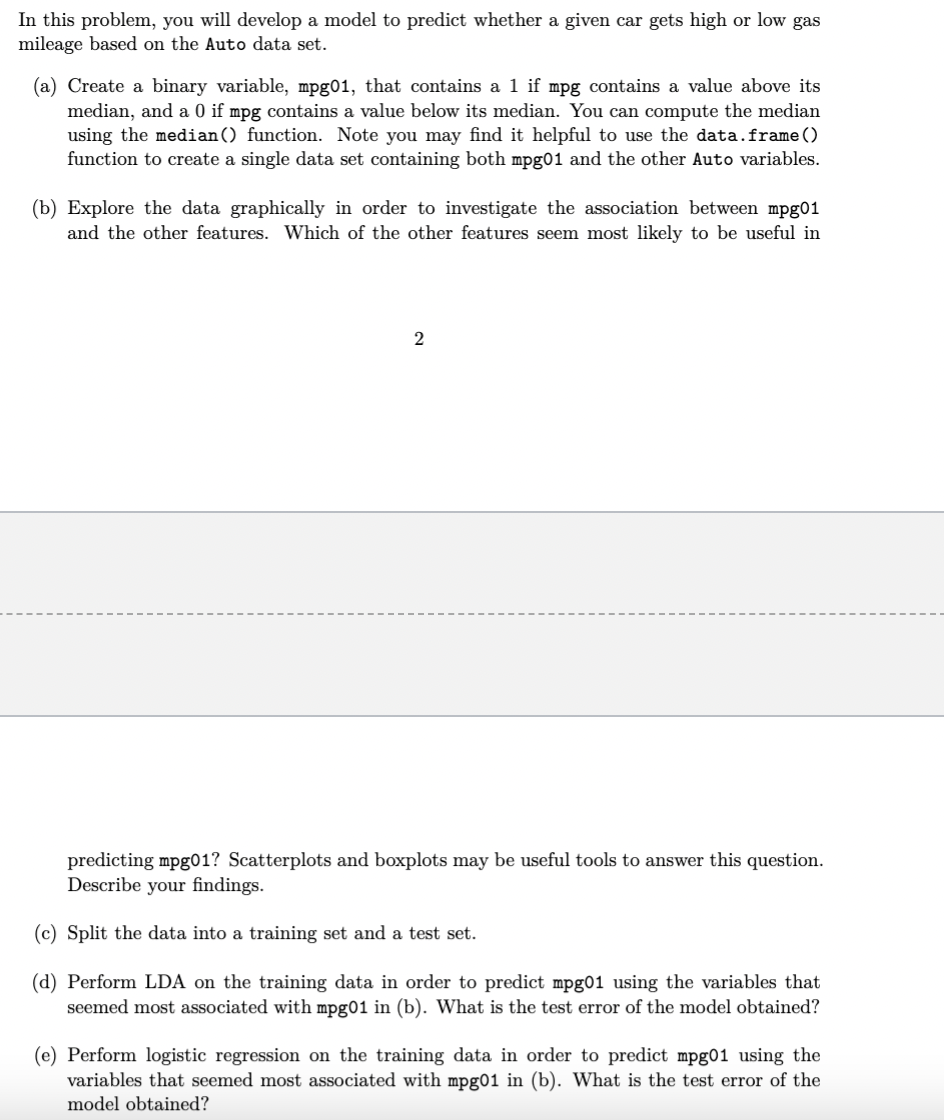 Solved Describe your findings. (c) ﻿Split the data into a | Chegg.com