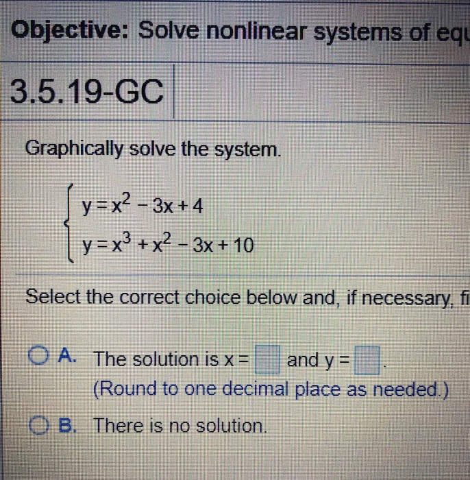 Solved Objective: Solve nonlinear systems of equ 3.5.19-GC | Chegg.com