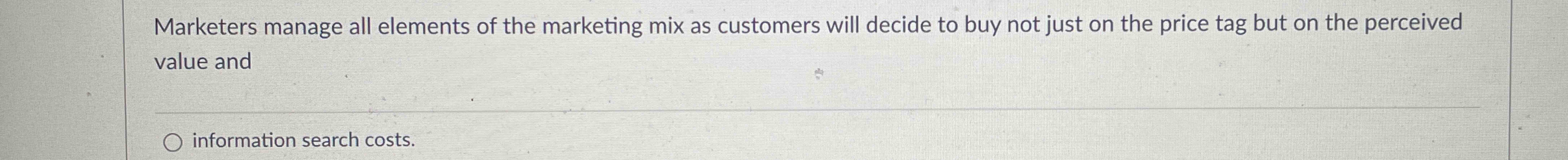 Solved Marketers manage all elements of the marketing mix as | Chegg.com
