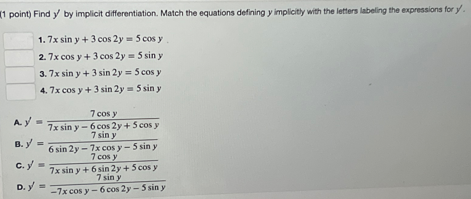 Solved (1 ﻿point) ﻿Find y' ﻿by implicit differentiation. | Chegg.com